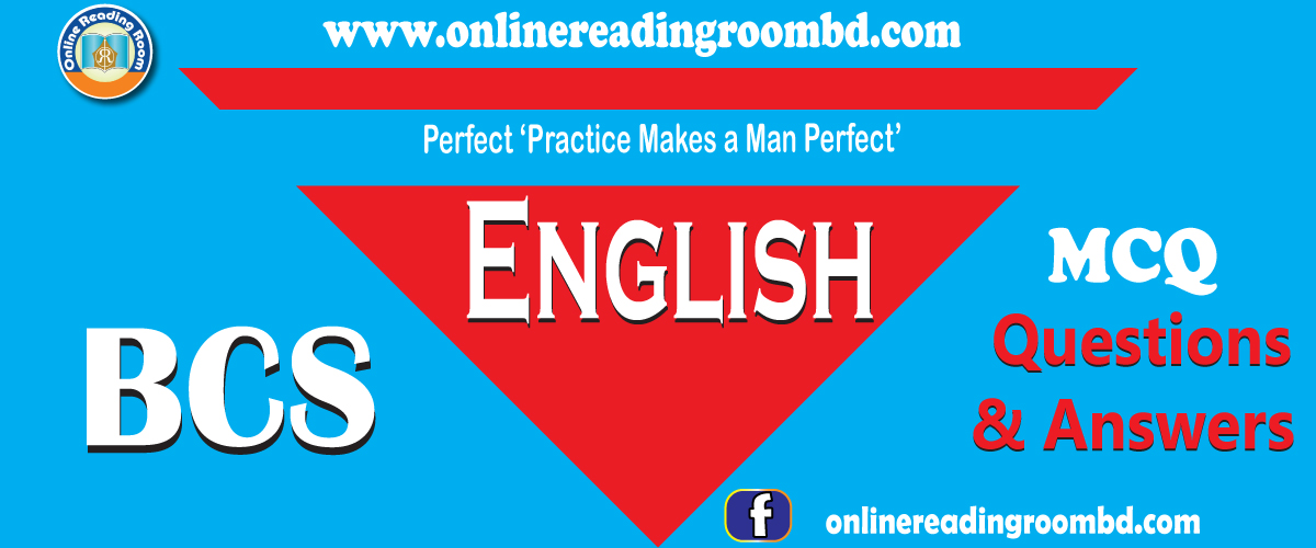 BCS : English; MCQ Questions & Answer; Previous Question of BCS (Part-1 ...